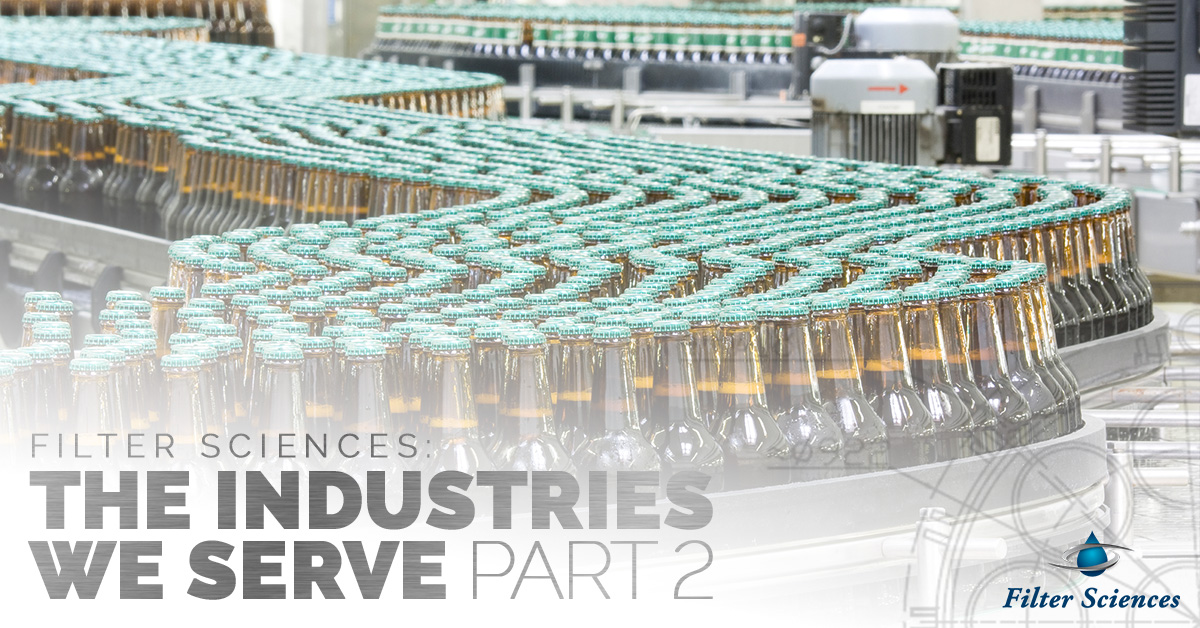 Filter Sciences: The Industries We Serve (Part Two) | Filter Sciences