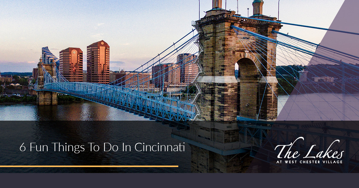 6 Fun Things To Do In Cincinnati The Lakes At West Chester Apartments 6-fun-things-to-do-in-cincinnati-the-lakes-at-west-chester-apartments