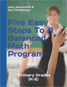 FIVE EASY STEPS TO A BALANCED MATH PROGRAM | Larry Ainsworth