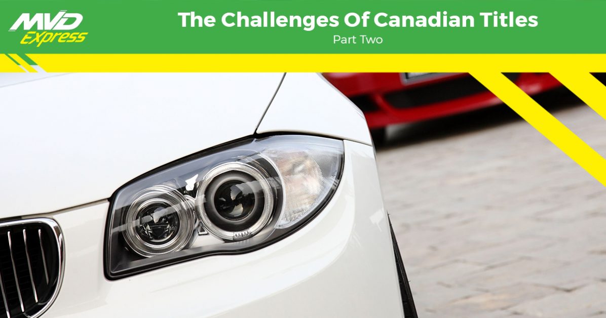 Motor Vehicles Services Billings - The Challenges Of Canadian Titles ...