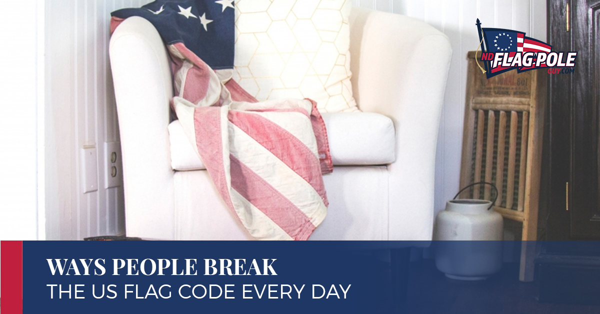 Flagpole Installation North Dakota: How To Stay Within the Flag Code