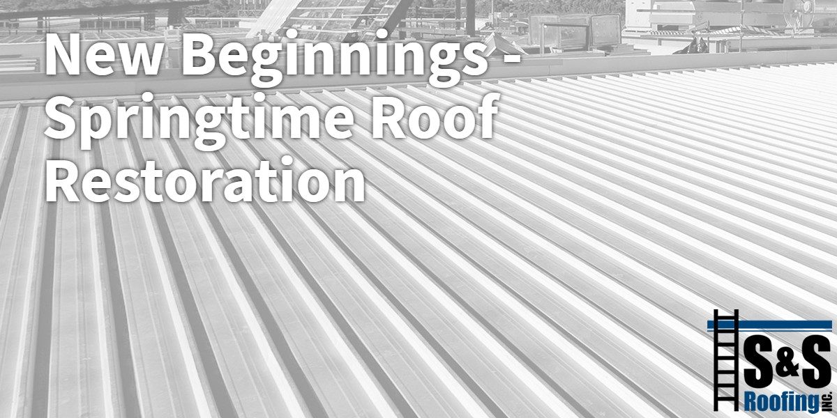 Springtime Roof Restoration - Commercial Roof Repair New Jersey | S&S ...