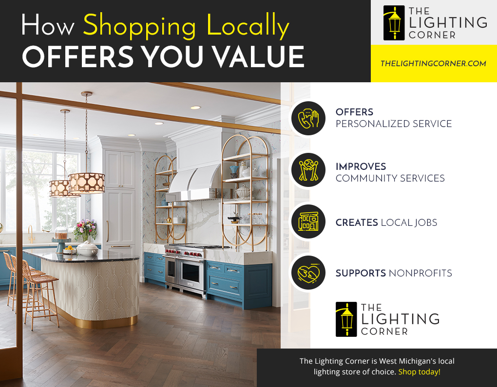 How Shopping Locally Offers You Value | The Lighting Corner